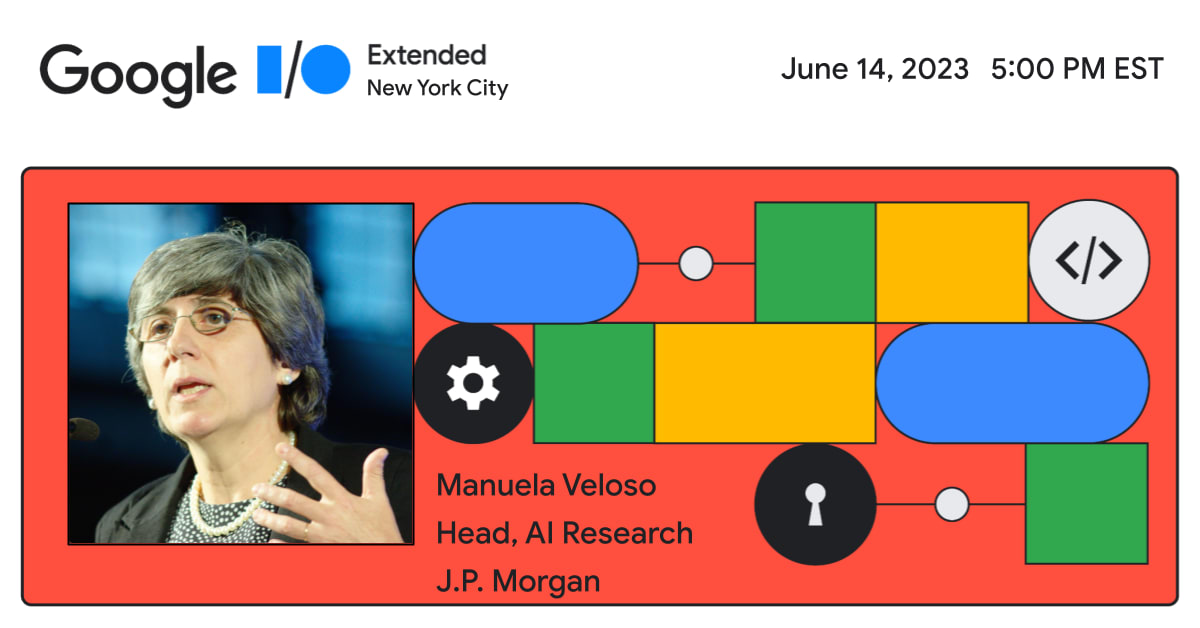 See AI at I/O Extended 2023 at Google NYC at Google Developer Groups GDG NYC